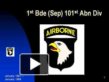 1st Bde (Sep) 101st Abn Div presentation | free to view