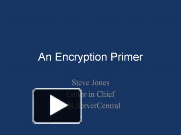 PPT – An Encryption Primer PowerPoint presentation | free to download ...