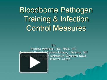 Bloodborne Pathogen Training & Infection Control Measures presentation ...