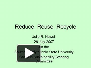 PPT – Reduce, Reuse, Recycle PowerPoint presentation | free to view ...