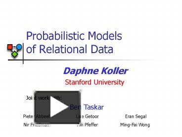 PPT – Probabilistic Models of Relational Data PowerPoint presentation ...