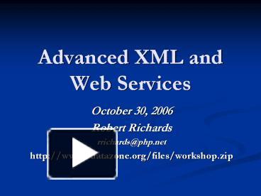 PPT – Advanced XML and Web Services PowerPoint presentation | free to ...
