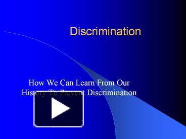 Discrimination presentation | free to view