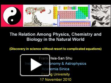 The Relation Among Physics, Chemistry and Biology in the Natural World ...