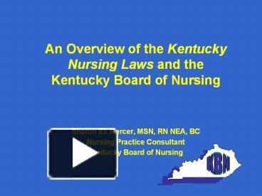 An Overview of the Kentucky Nursing Laws and the Kentucky Board of ...