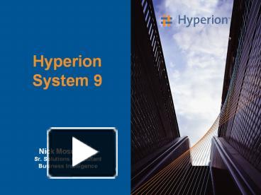 PPT – Hyperion System 9 PowerPoint presentation | free to view - id ...