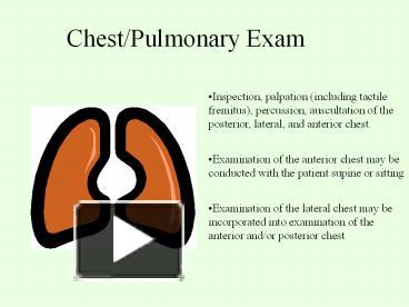 Chest/Pulmonary Exam presentation | free to download