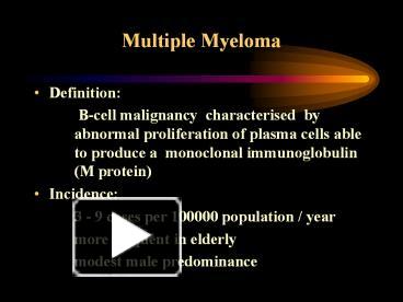 Multiple Myeloma presentation | free to download