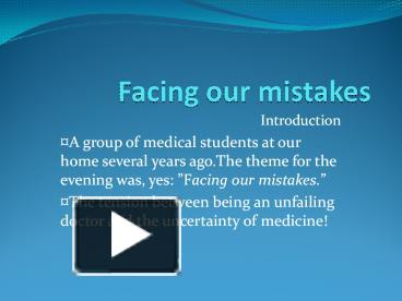 Facing our mistakes presentation | free to view