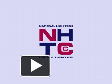 A High Tech Crime Investigation Lessons learned by the National High ...