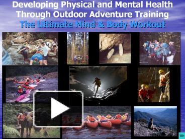 Developing Physical and Mental Health Through Outdoor Adventure ...