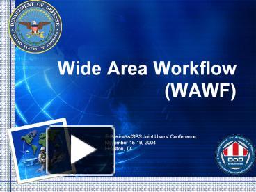 PPT – Wide Area Workflow (WAWF) PowerPoint presentation | free to ...