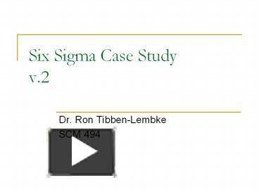 Six Sigma Case Study v.2 presentation | free to download