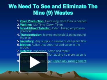 We Need To See and Eliminate The Nine (9) Wastes presentation | free to ...