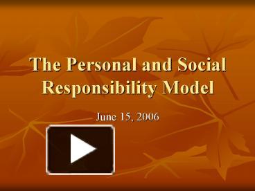 The Personal and Social Responsibility Model presentation | free to view