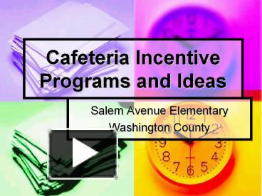 Cafeteria Incentive Programs and Ideas presentation | free to view
