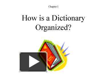 PPT – How is a Dictionary Organized PowerPoint presentation | free to ...