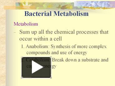 Bacterial Metabolism presentation | free to download