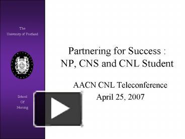PPT – Partnering for Success : NP, CNS and CNL Student PowerPoint ...