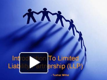 Introduction To Limited Liability Partnership (LLP) presentation | free ...