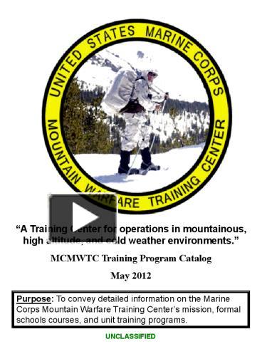 To convey detailed information on the Marine Corps Mountain ...