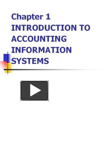 Chapter 1 INTRODUCTION TO ACCOUNTING INFORMATION SYSTEMS presentation ...