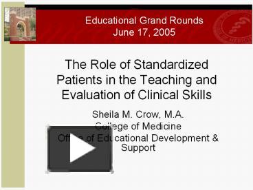 The Role of Standardized Patients in the Teaching and Evaluation of ...