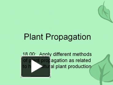 PPT – Plant Propagation PowerPoint presentation | free to view - id ...
