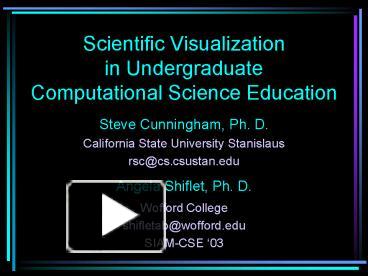 PPT – Scientific Visualization in Undergraduate Computational Science ...