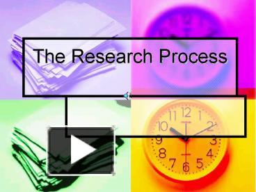 PPT – The Research Process PowerPoint presentation | free to download ...