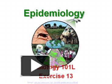 PPT – Epidemiology PowerPoint presentation | free to view - id: 3b7b9d ...