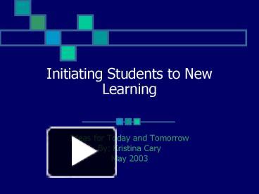 Initiating Students to New Learning presentation | free to view