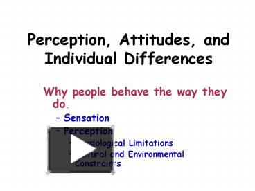 Perception, Attitudes, and Individual Differences presentation | free ...