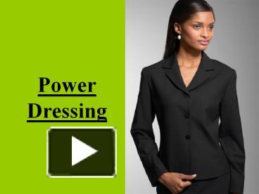 Power Dressing presentation | free to view