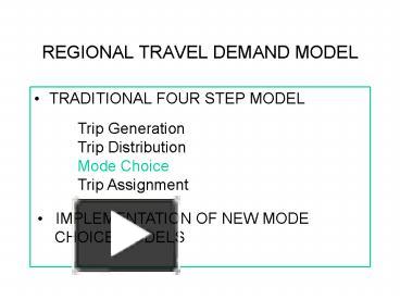 REGIONAL TRAVEL DEMAND MODEL presentation | free to view