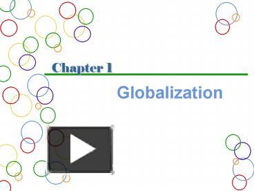 PPT – Chapter 1 Globalization The end of chapter 1. 1-* Multimedia ...