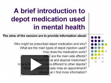 PPT – A brief introduction to depot medication used in mental ...