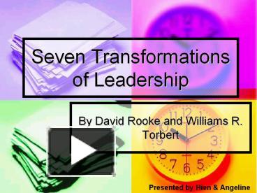 Seven Transformations of Leadership presentation | free to view