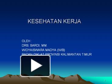 KESEHATAN KERJA presentation | free to download