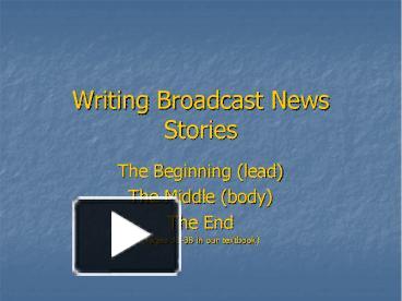Writing Broadcast News Stories presentation | free to download