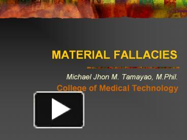 PPT – MATERIAL FALLACIES PowerPoint presentation | free to download ...