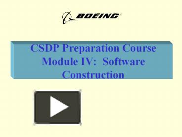 CSDP Preparation Course Module IV: Software Construction presentation ...