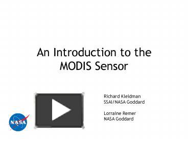 PPT – An Introduction to the MODIS Sensor Richard Kleidman PowerPoint ...