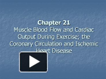 Chapter 21 Muscle Blood Flow and Cardiac Output During Exercise; the ...