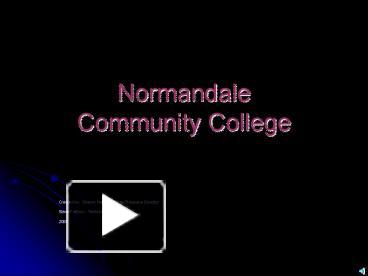 PPT – Normandale Community College Created by: Sharon Harris PowerPoint ...