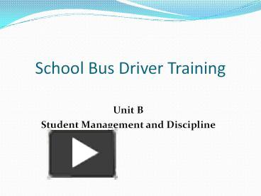School Bus Driver Training presentation | free to download