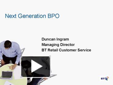 Next Generation BPO presentation | free to view