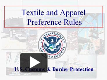 Textile and Apparel Preference Rules presentation | free to download
