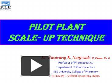 PILOT PLANT SCALE- UP TECHNIQUE presentation | free to view
