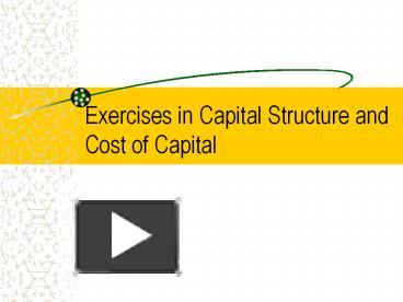 Exercises in Capital Structure and Cost of Capital presentation | free ...